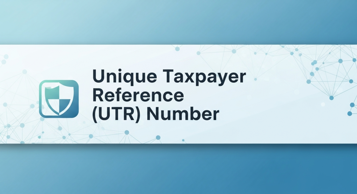 What Is A Unique Taxpayer Reference (UTR) Number & How To Get One?